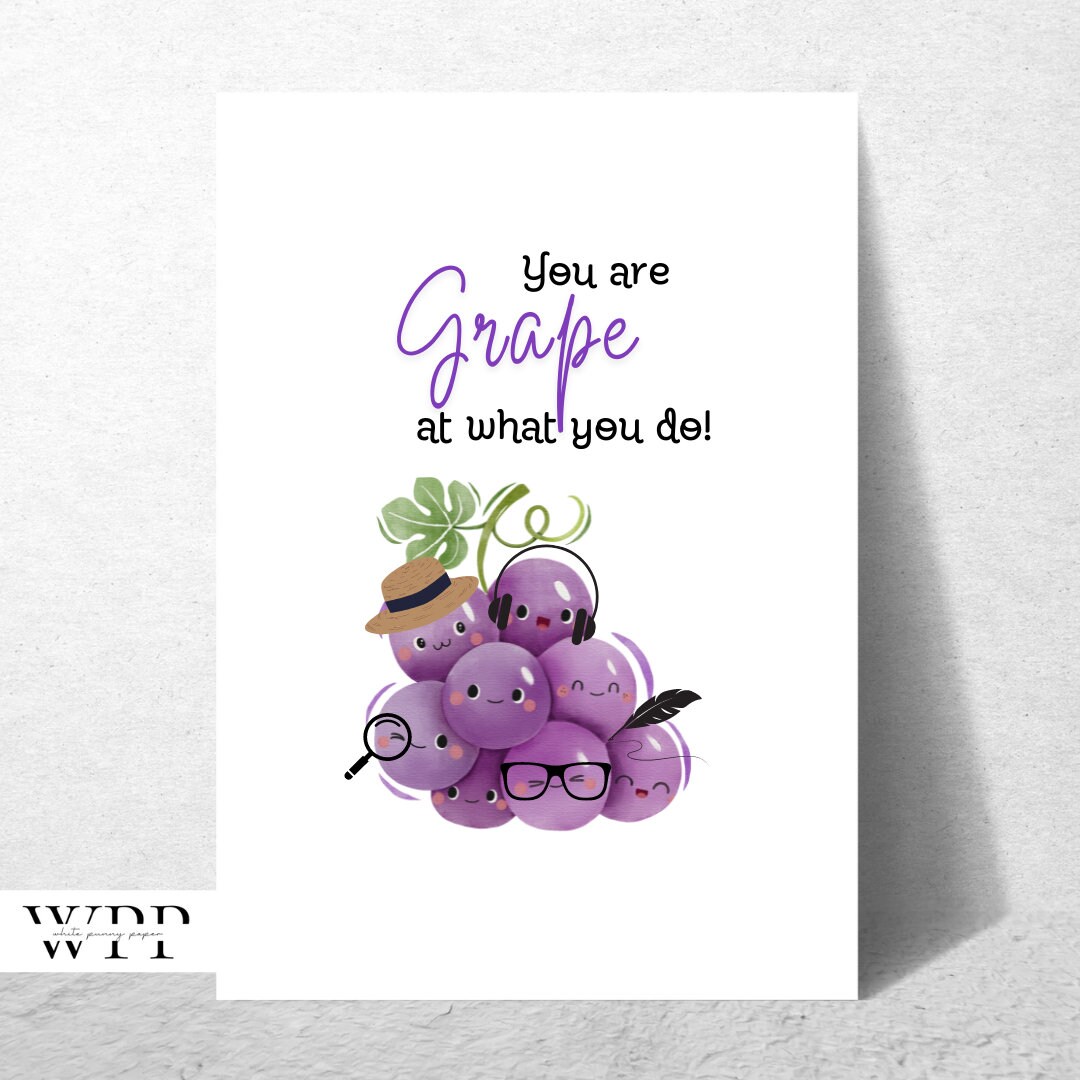 You Are GRAPE Printable Card I Encouragement Card I Mental Wellness I ...