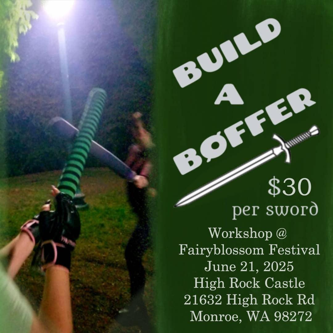 Build-a-boffer Workshop TIX Mar 14th ONLY, In-person @ Fairy Apothecary ...