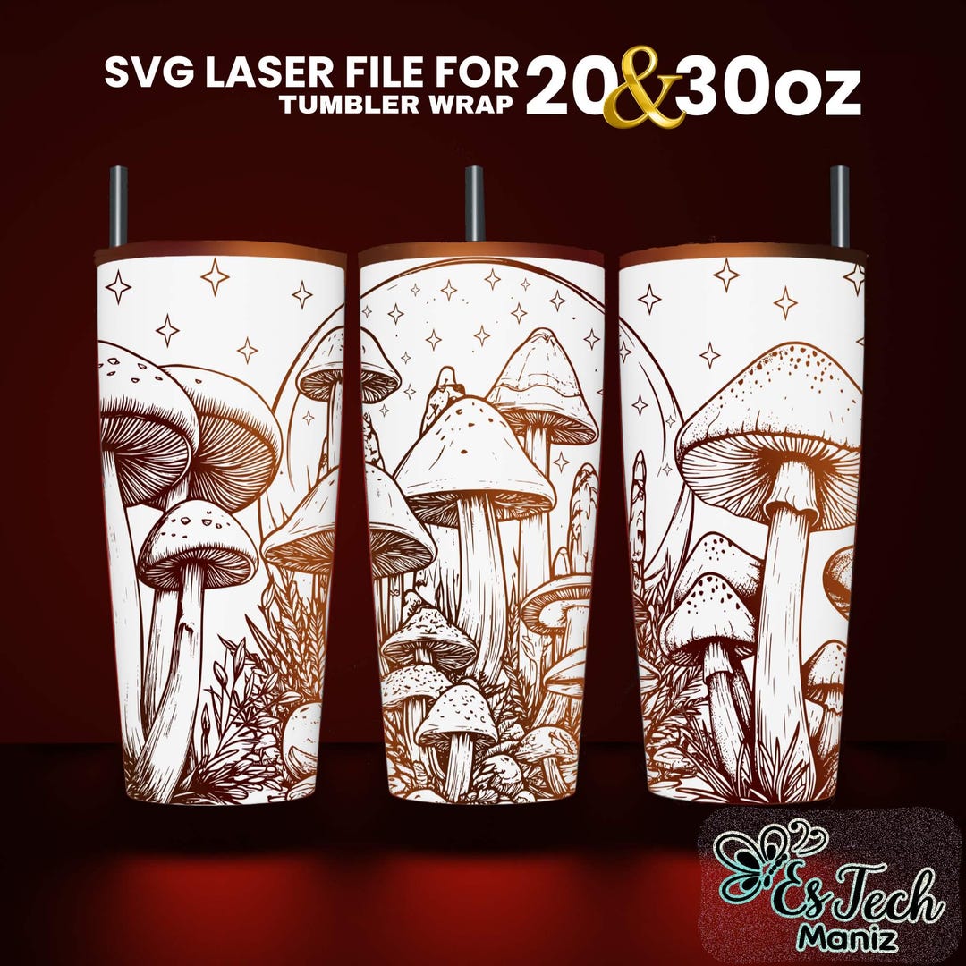 Mushroom Laser Engraved Full Wrap Design for 20 and 30 Tumbler ...