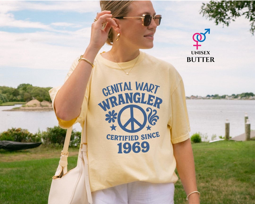 Wart Wrangler Inappropriate Funny Shirt Best Joke Comfort Color Shirts ...