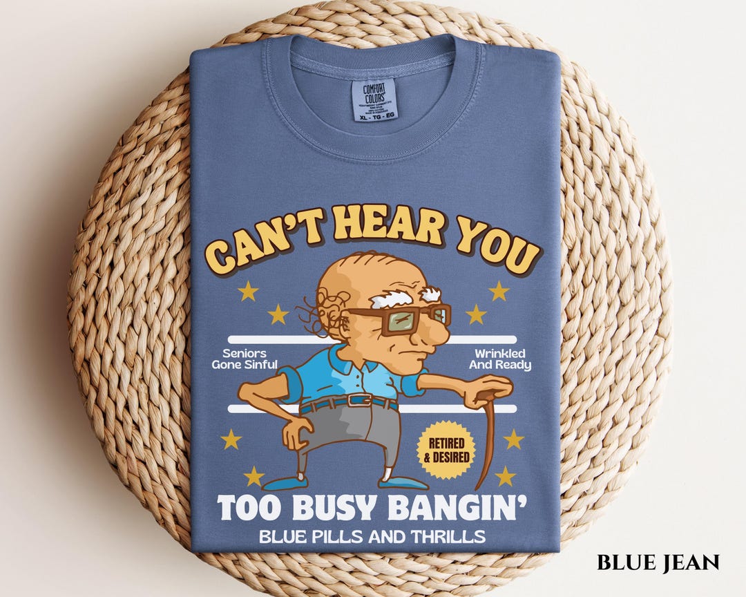 Funny Retirement Comfort Color Shirt Bold Inappropriate Shirt Funny Gag ...