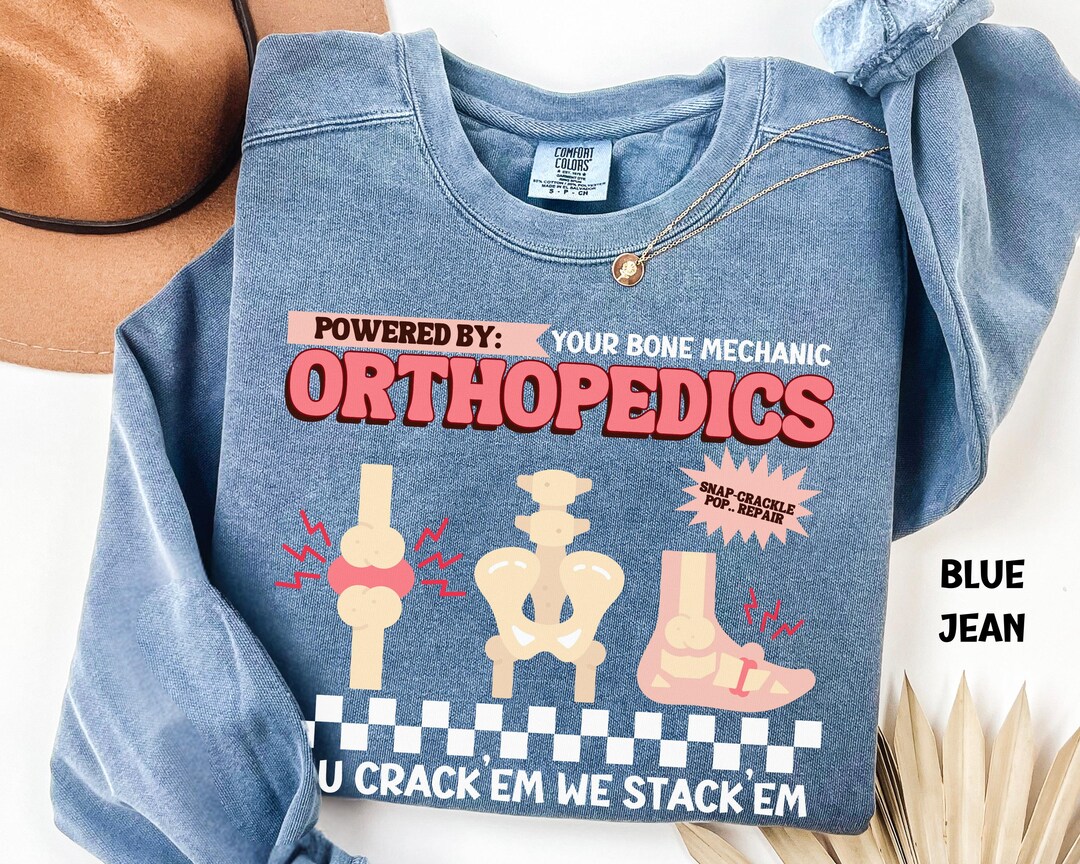 Orthopedics Comfort Color Sweater Retro Orthopedic Doctor Gift Ortho ...