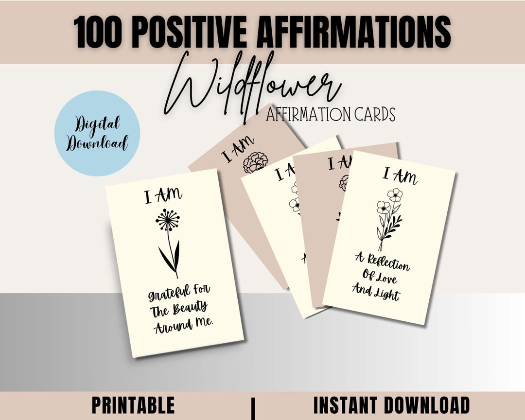 100 Positive Affirmation Cards, Self Care Gift, Wildflower Printable ...