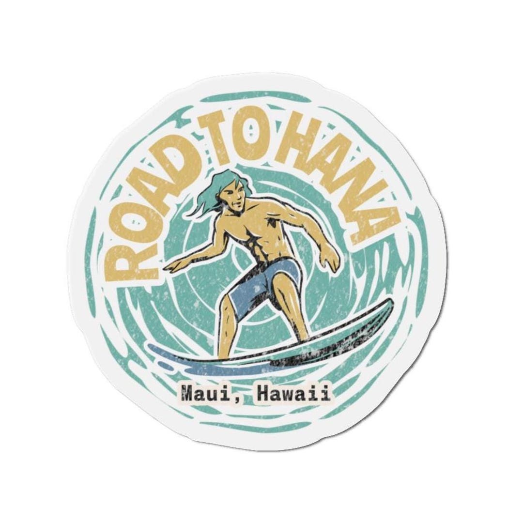 Road to Hana Maui Hawaii Surfing Die-cut Magnets, Surfer Gift, Maui ...