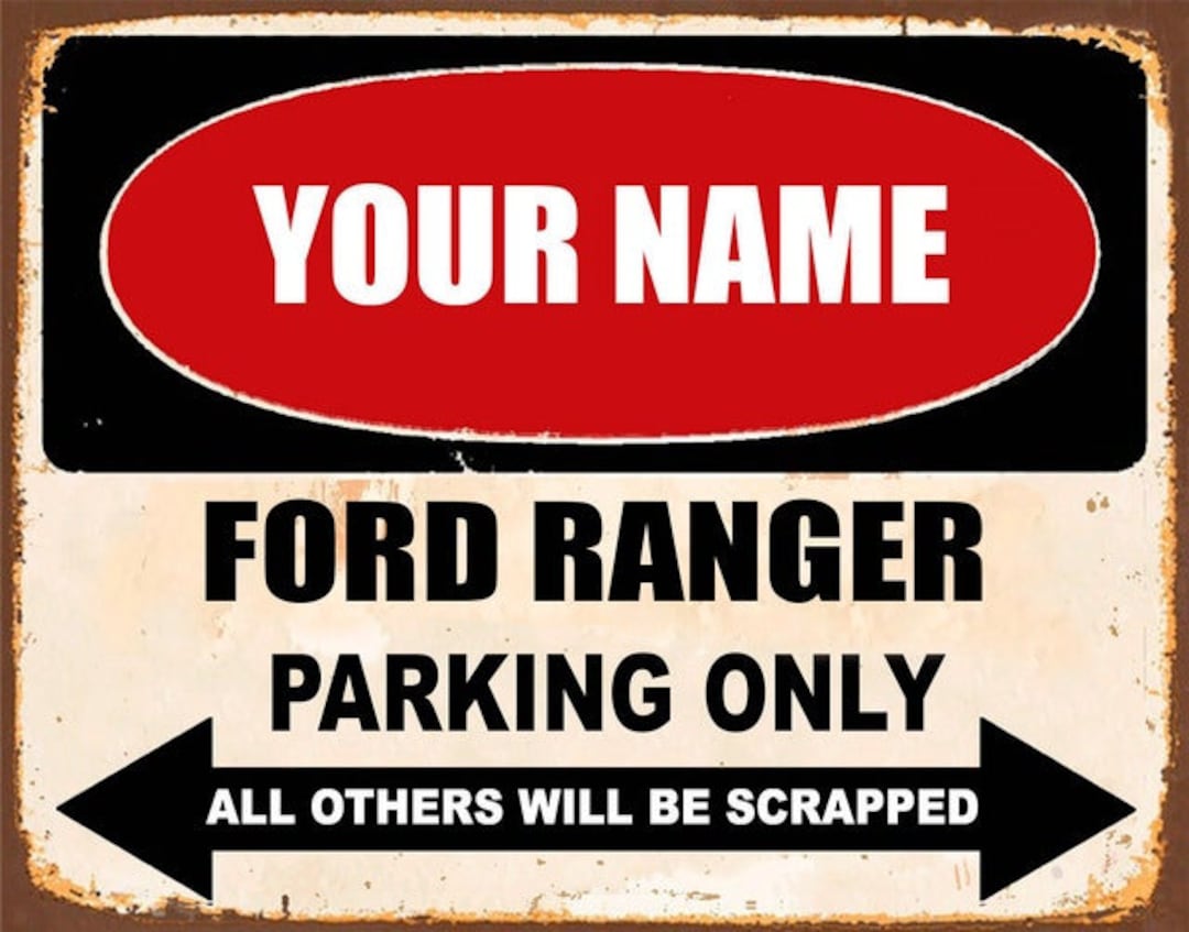 FORD RANGER Parking Only , Personalised, Any Name , Metal Tin Sign ...