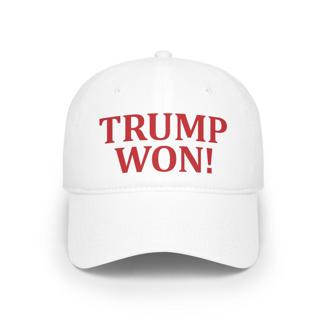Trump Won Hat Bold Statement Cap for MAGA Supporters - Etsy