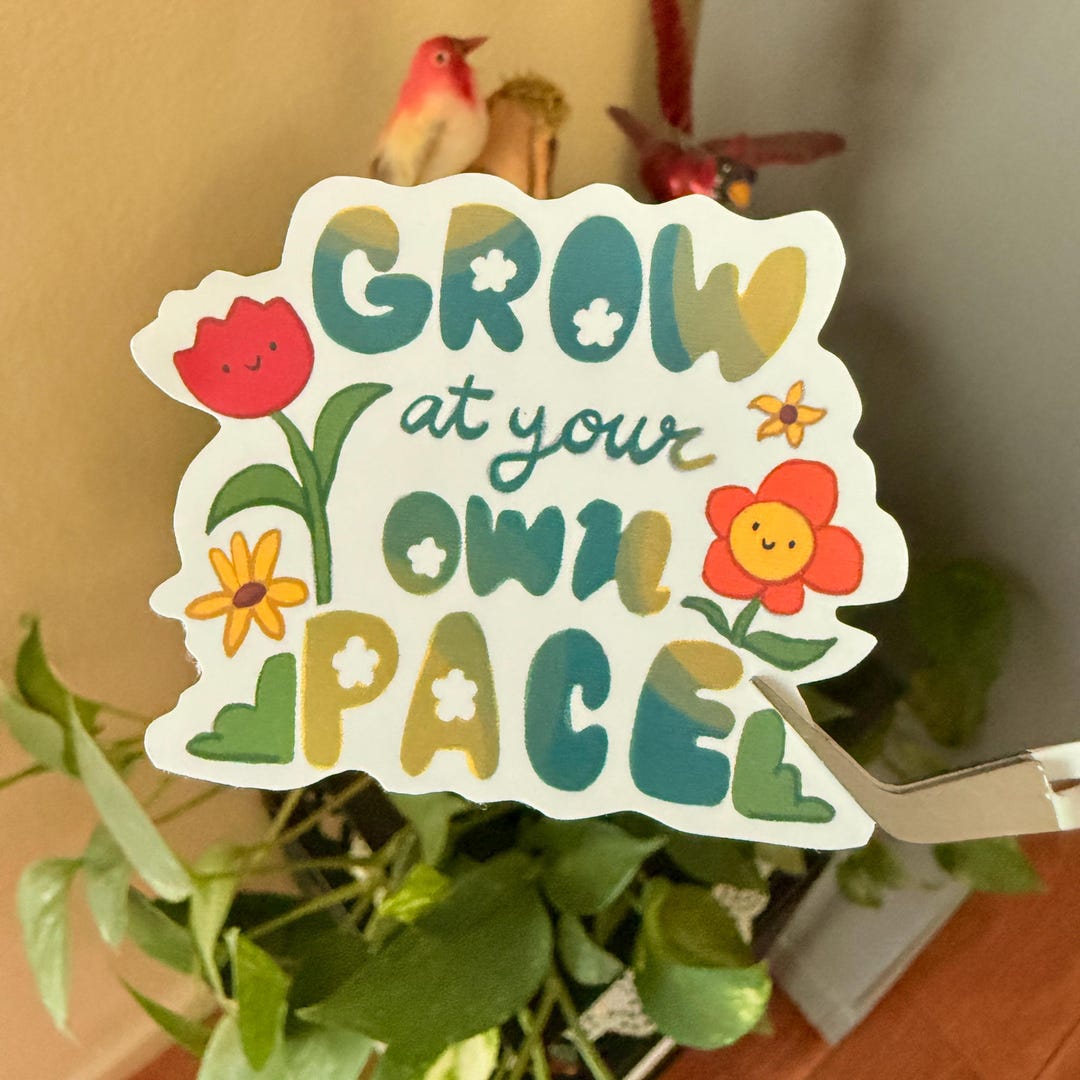 Grow at Your Own Pace Sticker, Nature Sticker, Flower Sticker ...