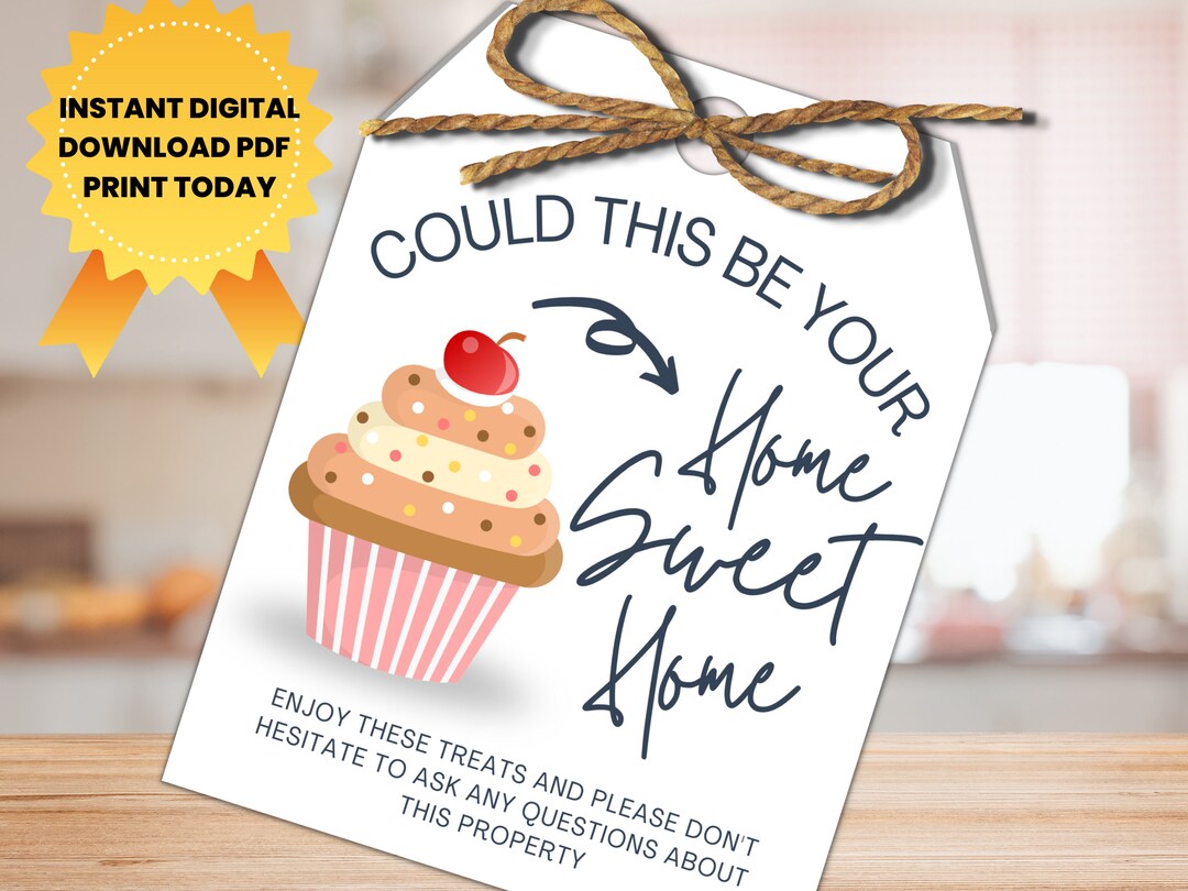 Realtor Open House Cupcake Tags: Home Sweet Home Gift (PDF) - Etsy