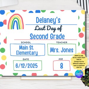 Rainbow First Day of School Sign, School Photo Sign Printable, End of ...