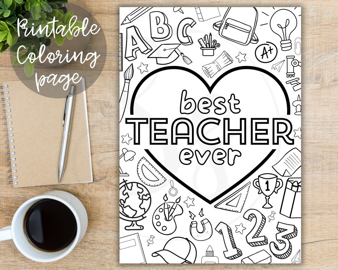 Printable Teacher Appreciation Coloring Page, Best Teacher Ever ...