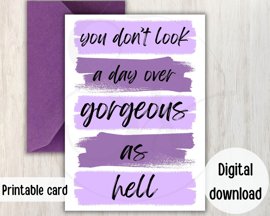 Gorgeous as Hell Birthday Card, Digital Downloadable Card, 5x7 Card ...