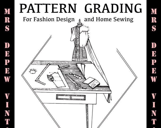 Pattern Grading for Fashion Design and Home Sewing Vintage Sewing Book ...