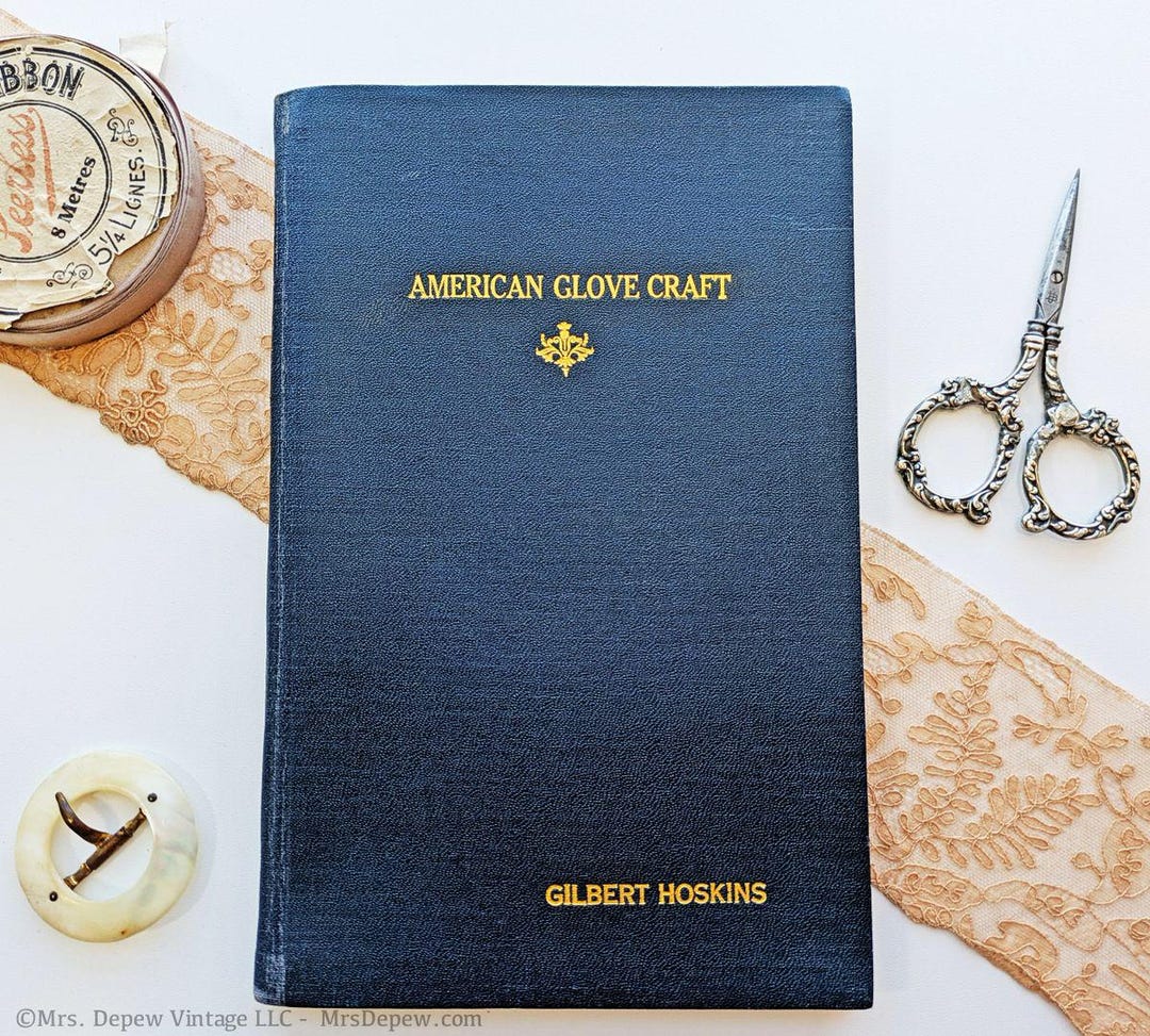1920s RARE American Glove Craft Book by Gilbert Hoskins Historical ...