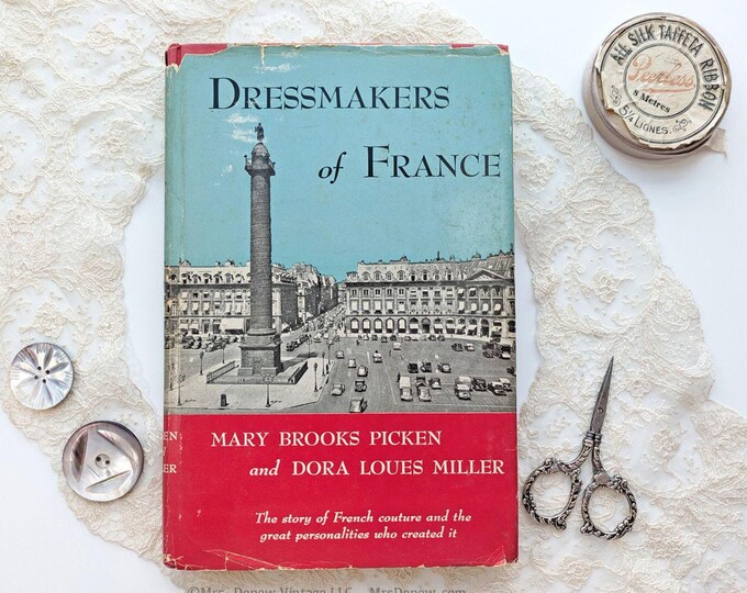 1956 Rare Vintage Dressmakers of France Book by Mary Brooks Picken ...
