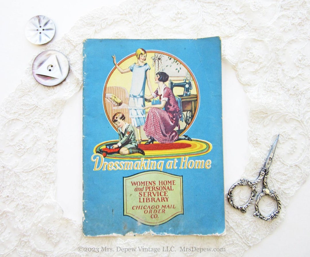 Vintage Sewing and Advertising Booklet Dressmaking at Home 1925 Chicago ...