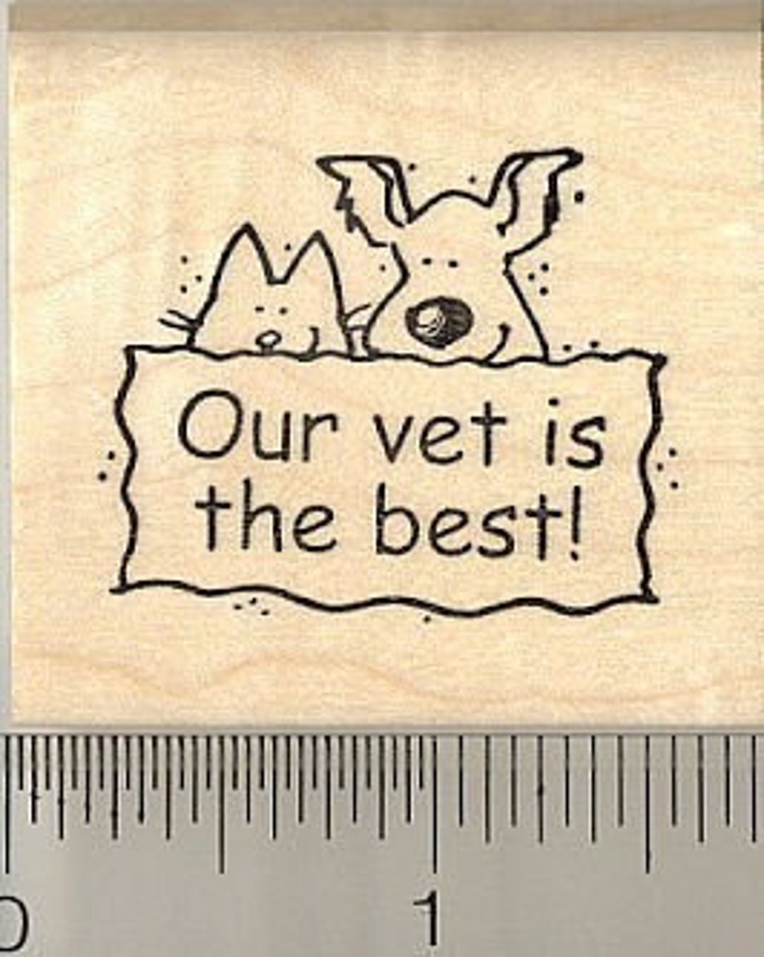 Our Vet is the Best Rubber Stamp E10311 Wood Mounted, Dog, Cat ...