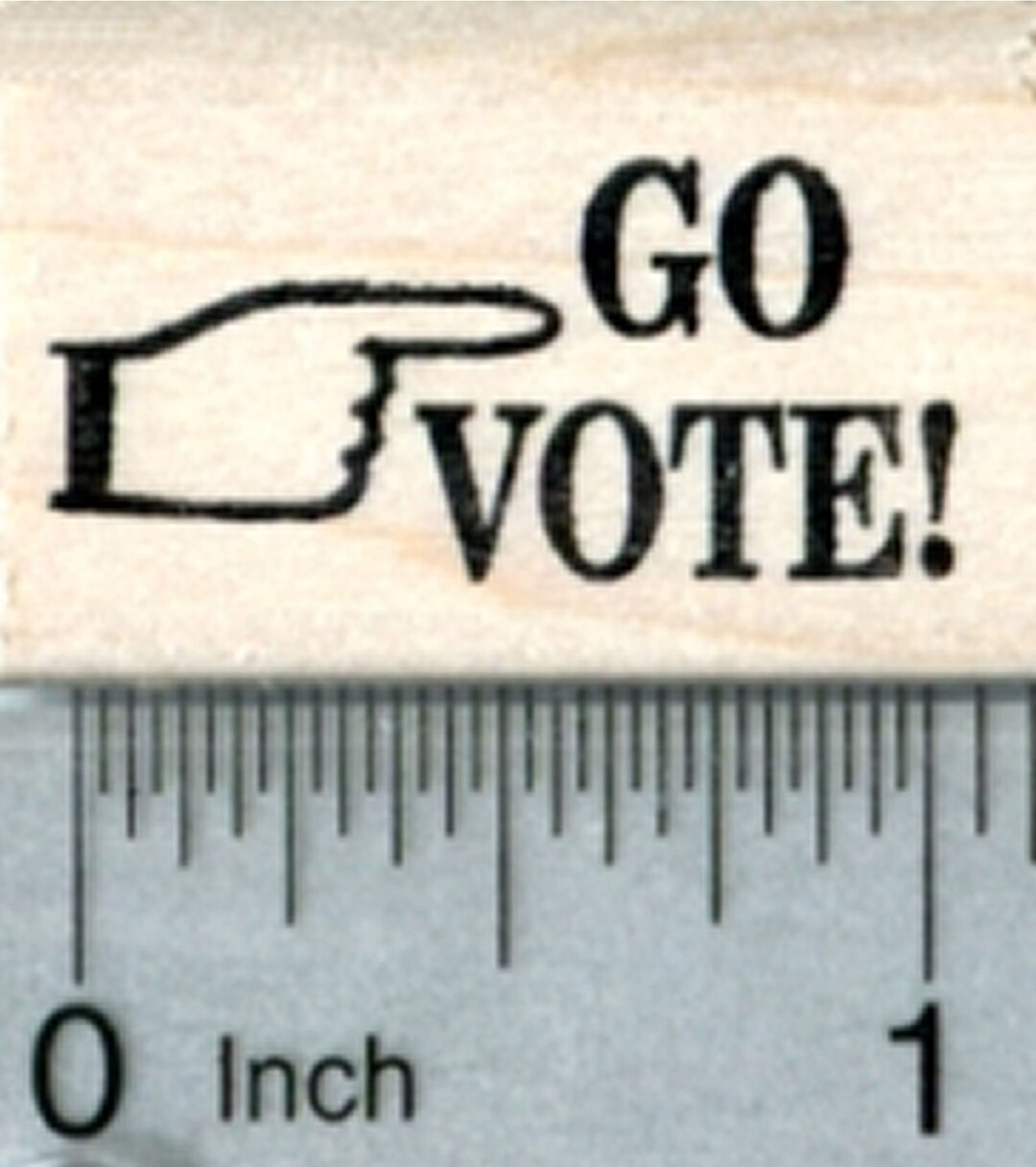 Voting Rubber Stamp, Go Vote With Finger A33720 Wood Mounted - Etsy