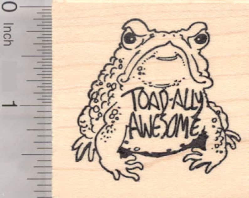 Toad-ally Awesome Toad Rubber Stamp, Teacher, Motivational H19220 Wood ...