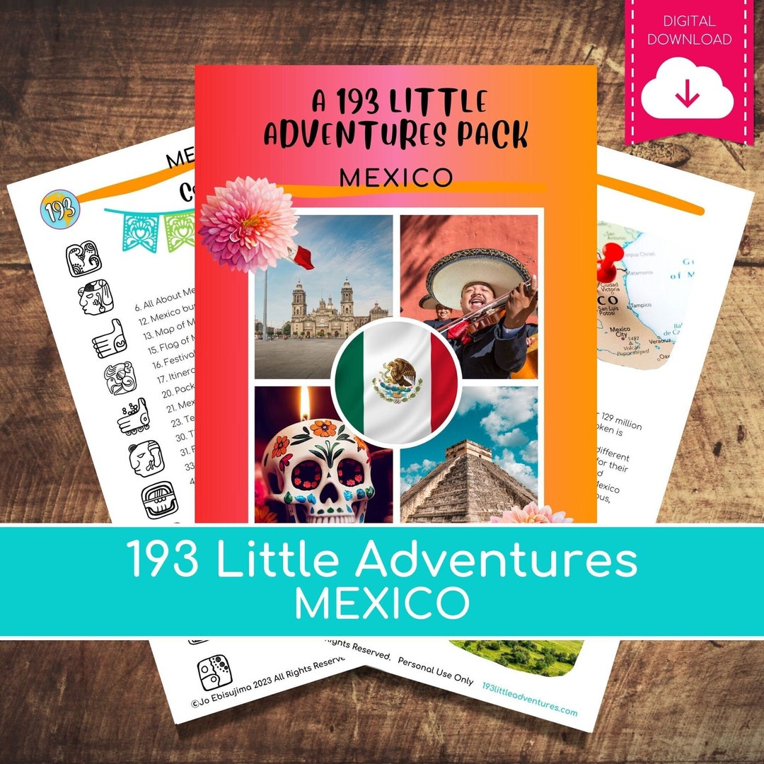 MEXICO 193 Little Adventures Pack - Printable Culture Packs for Curious ...