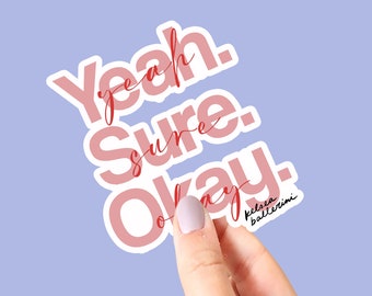 Yeah Sure Okay - Etsy