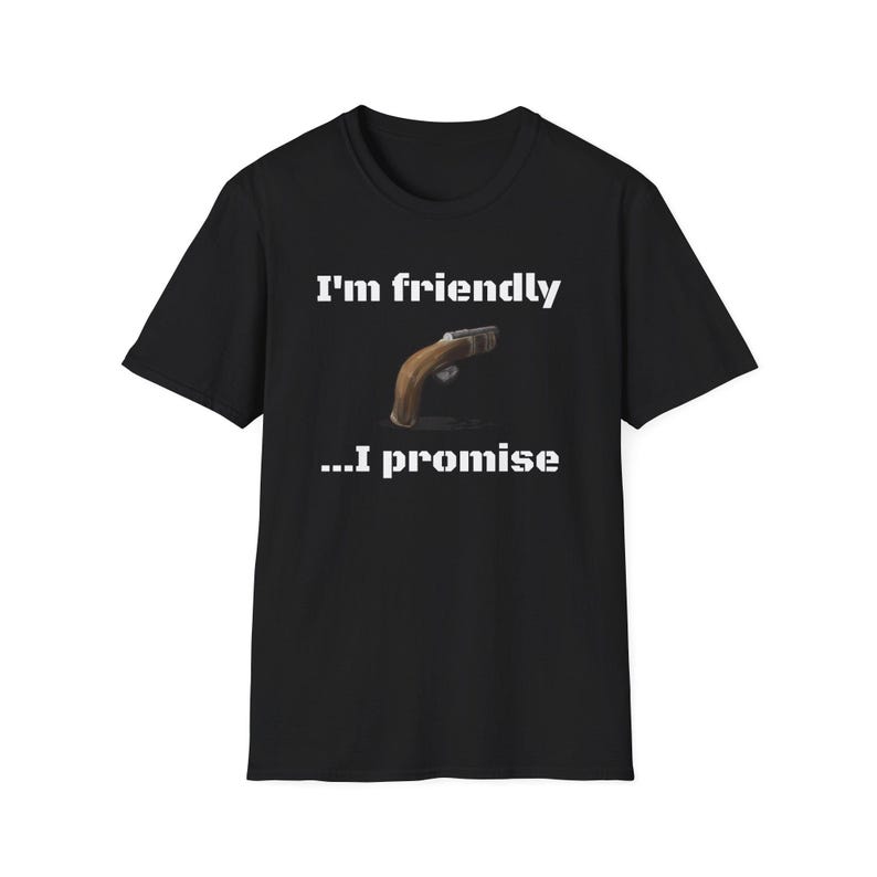 Rust Game Unisex T-shirt - "i'm Friendly... I Promise" Eoka Tee ...