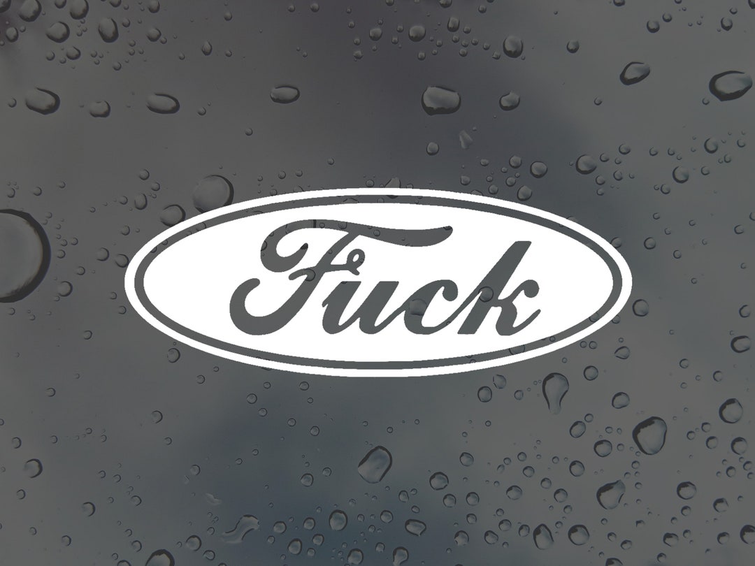 Ford, Funny Ford, Ford Fuck, Funny Logo, Car Decal, Window, Laptop, Car ...