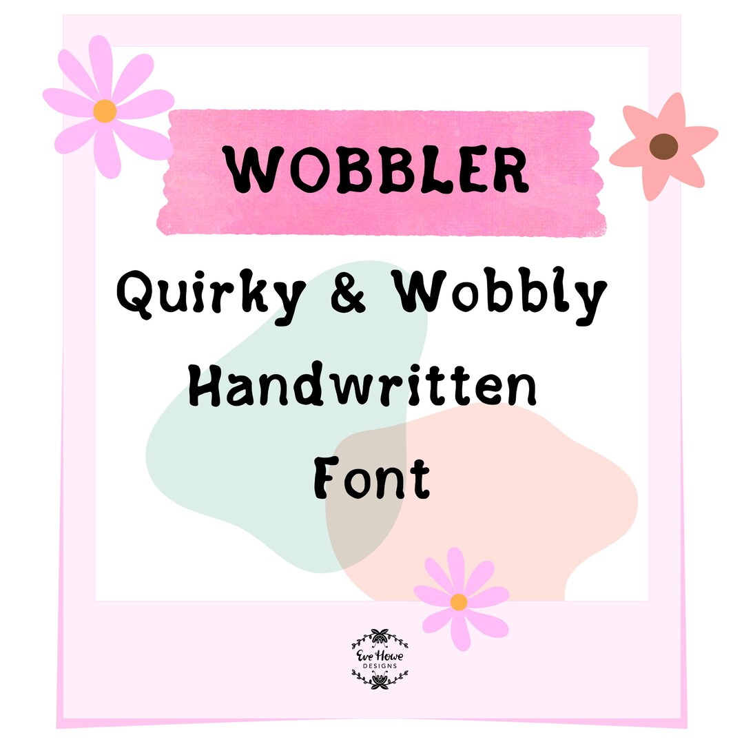 Wobbler Font Quirky & Wobbly Handwritten Font Playful Organic Display ...
