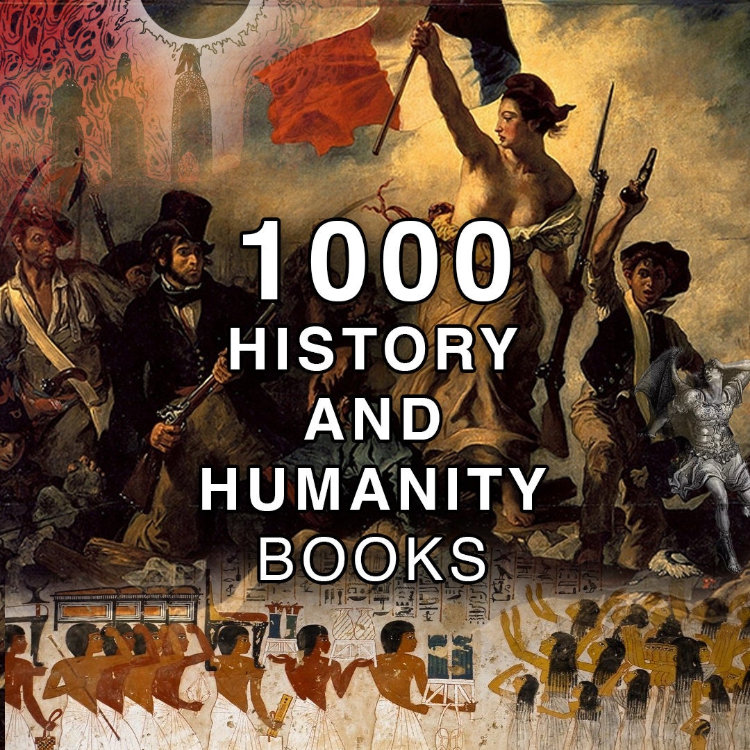 Ultimate History & Humanity Book Collection | 1000 Books | PDF Instant ...