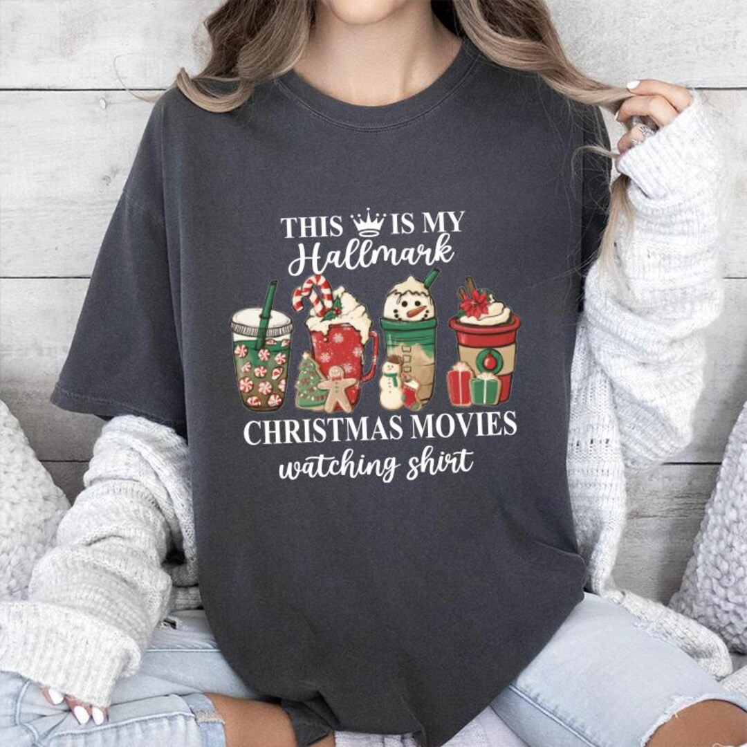 Comfort Colors This is My Movie Watching Tshirts, Hallmark Christmas ...