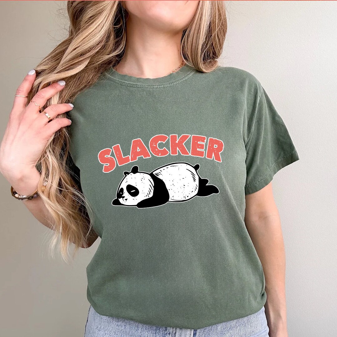 Comfort Colors Slacker T-shirt, Finally I Will Shirt, Panda Shirt ...