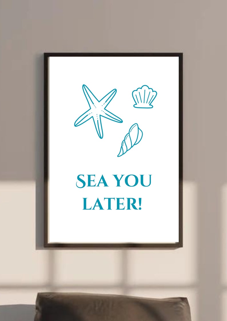 Sea You Later Printable Artwork. Digital Downloads. Wall Art. Prints ...