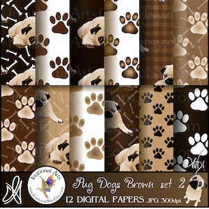 Pug Dog Browns Set 2 - With 12 Digital Papers JPG - Pug Dogs, Paw ...