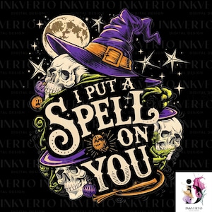 I Put a Spell on You Halloween PNG, Witch Hat and Skull Design, Spooky ...