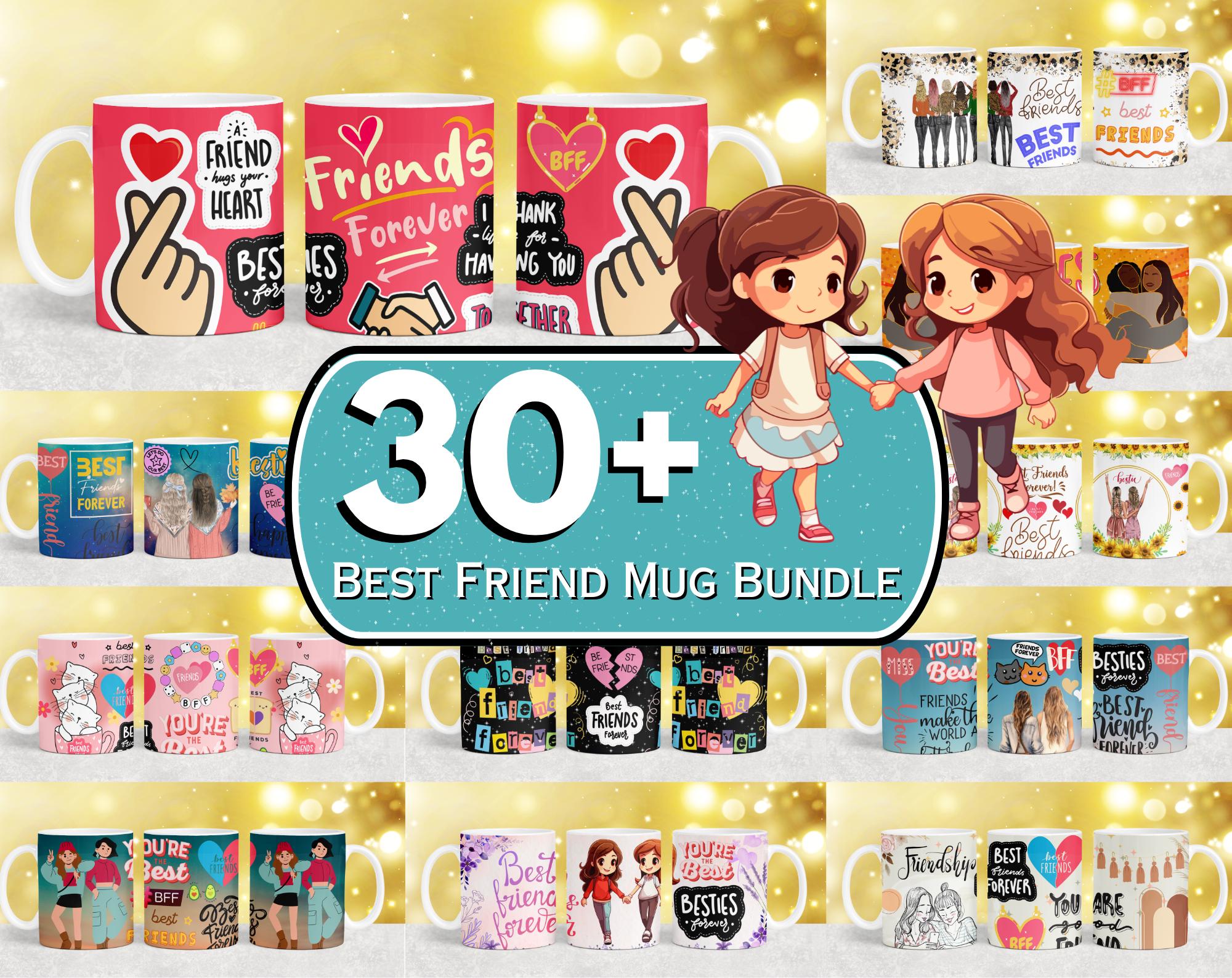 30 + Best Friend Mug Bundle, Besties Mug Wrap, Friendship Mug Wrap ...