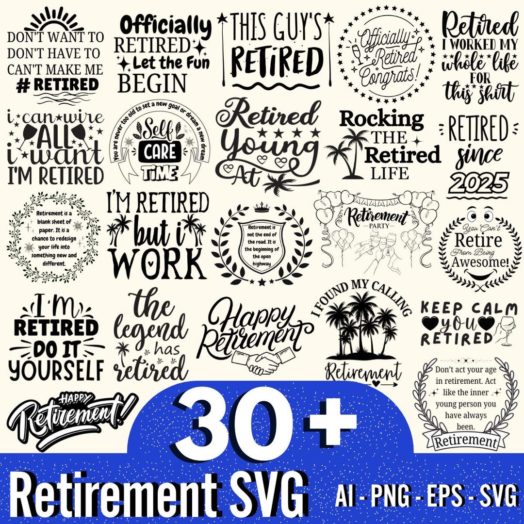 30 + Retirement SVG Bundle, Funny Retired Svg, Officially Retired Svg ...