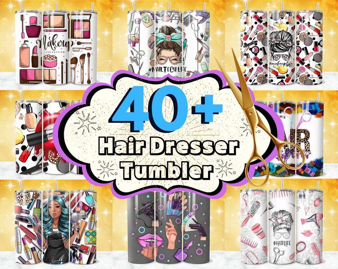 40+ Hair Dresser Life Tumbler Wrap, Salon Tumbler Wrap, Hair Stylist ...