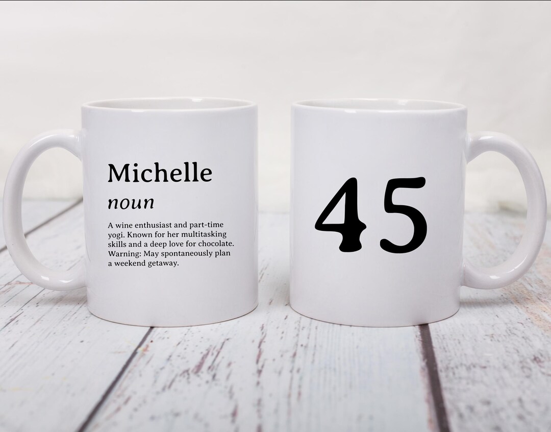 Custom 45th Birthday Mug for Her Gift Personalized Friend Mom Wife - Etsy