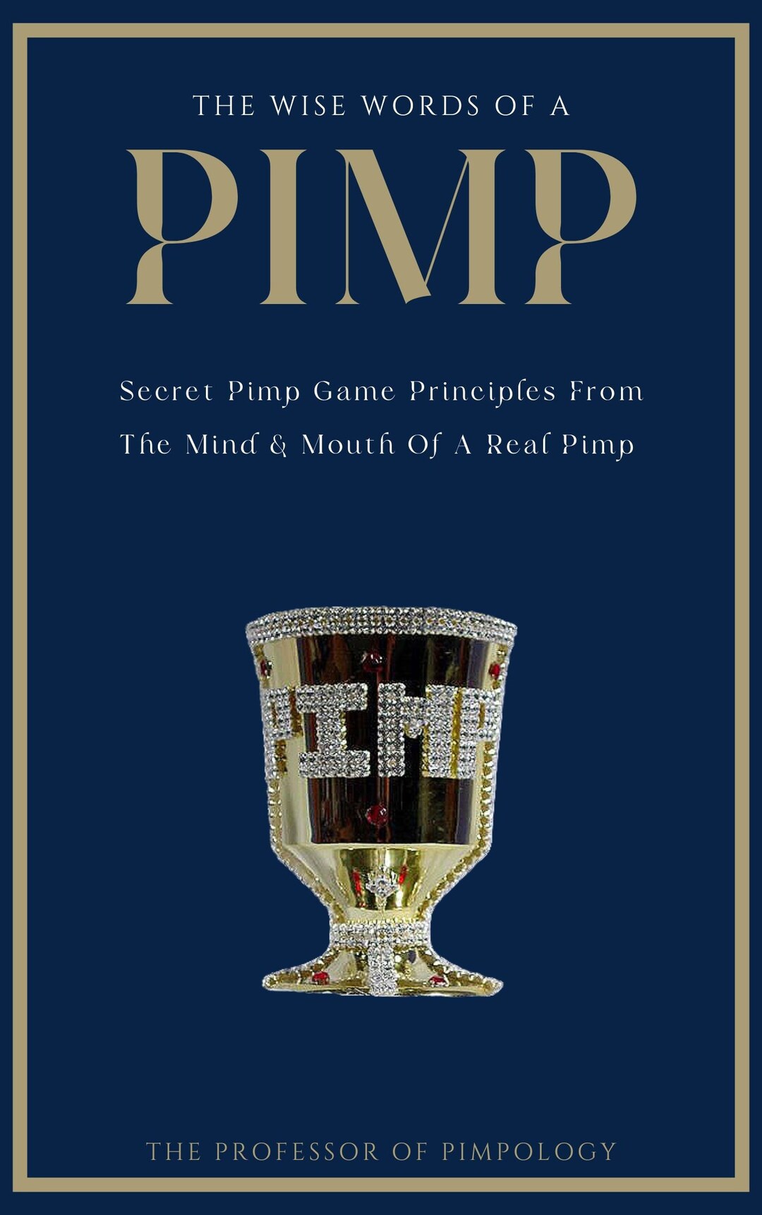 The Wise Words of A PIMP Secret Pimp Game Principles From the Mind ...