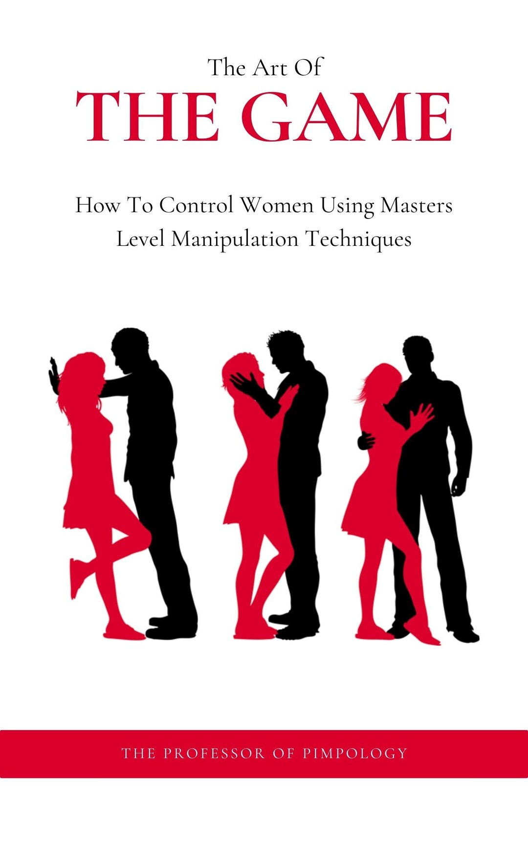 The Art of the Game - How to Control Women Using Masters Level ...