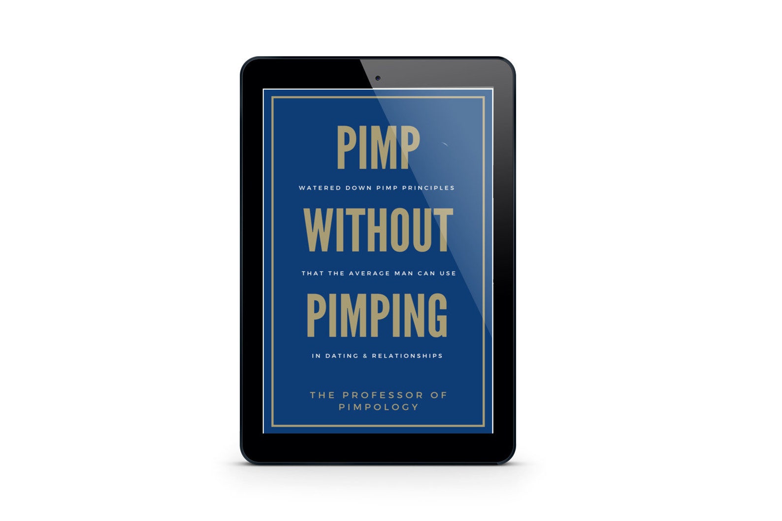 PIMP Without Pimping - Watered Down Pimp Principles That the Average ...