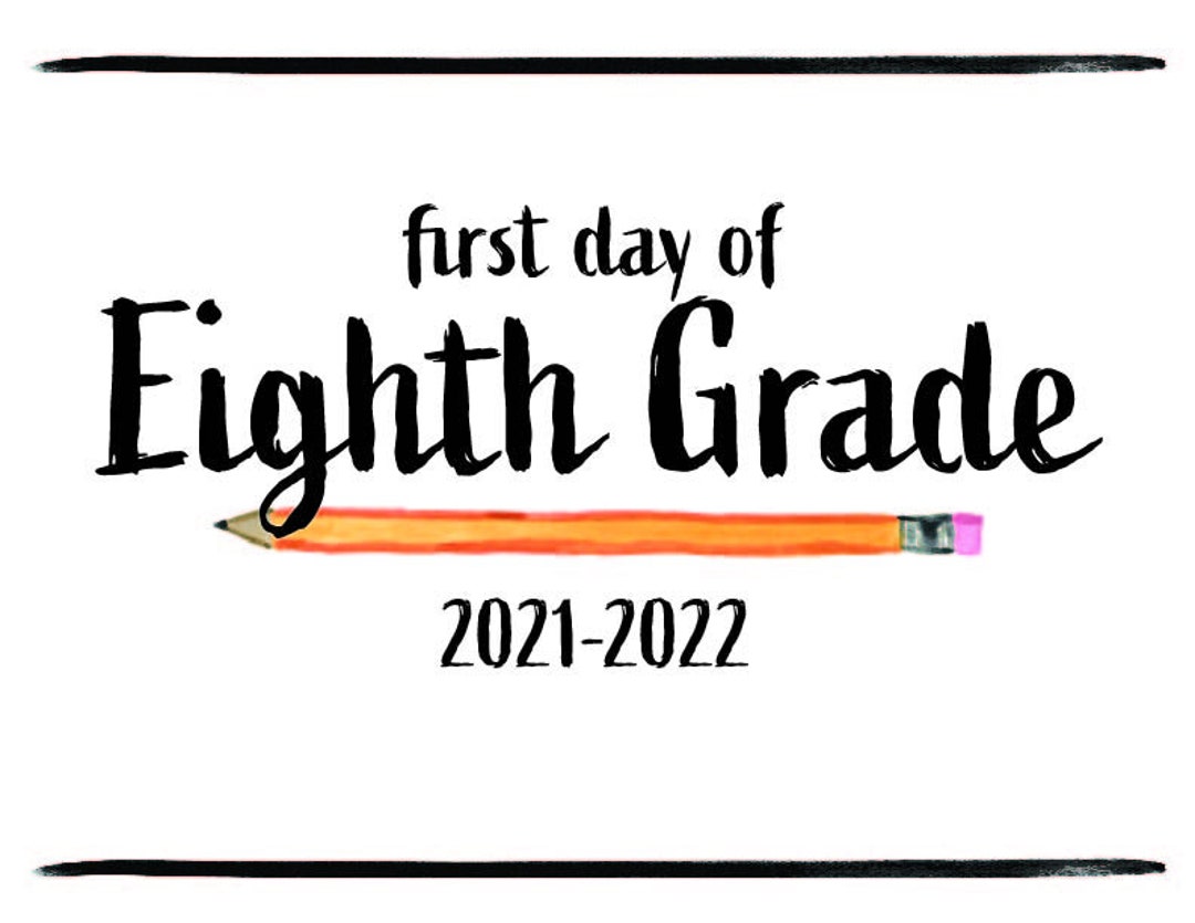 First And Last Day Of Eighth Grade Signs Watercolor Pencil Etsy