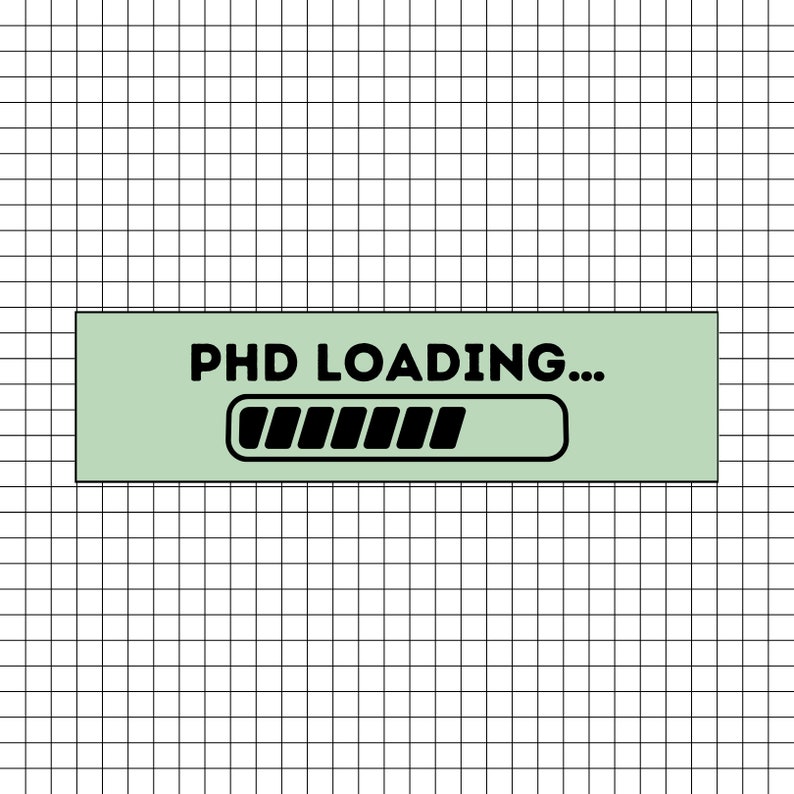 Phd Loading - Funny Phd Stickers, Phd Graduate Student, Social Science ...