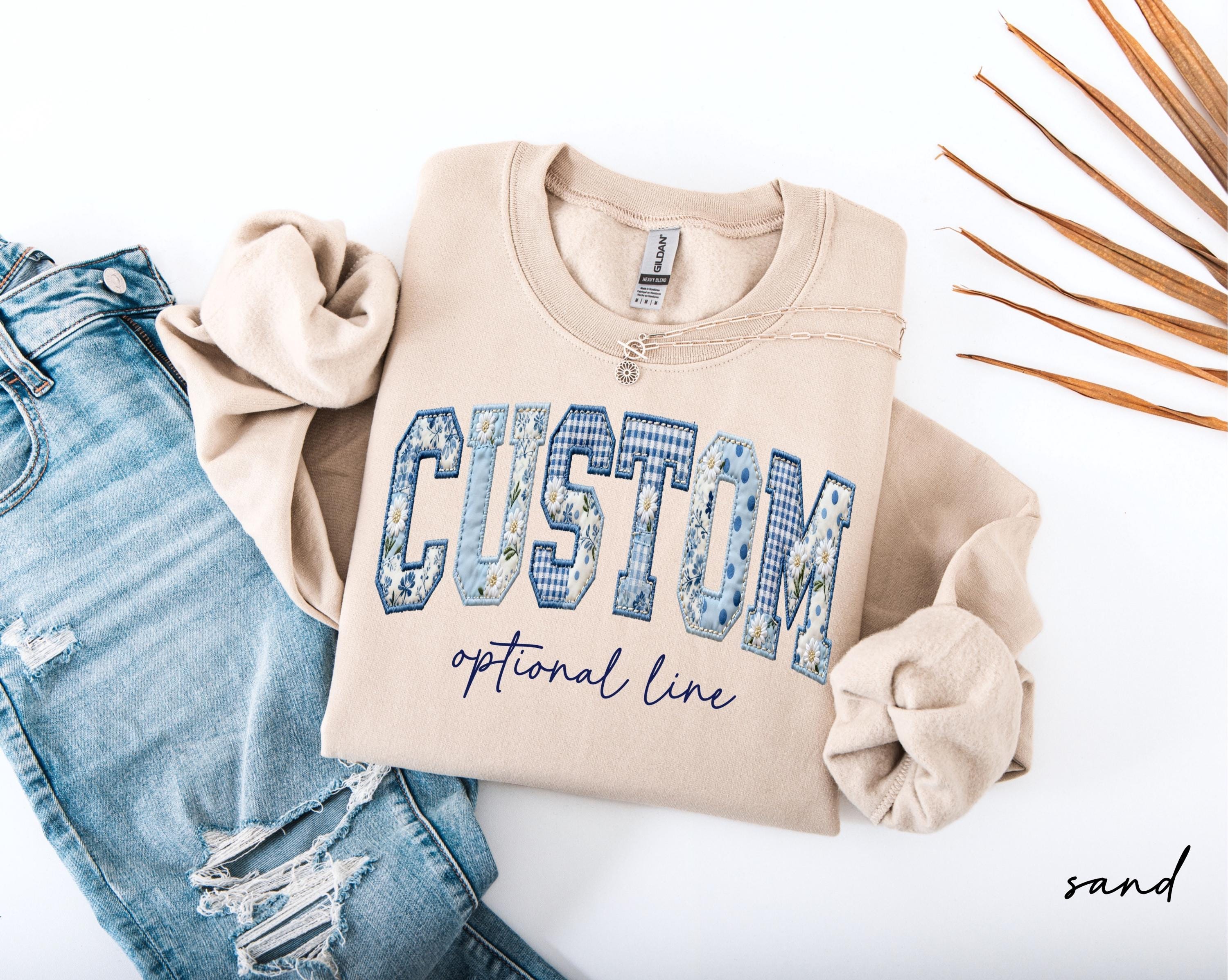 Floral Custom Text Sweatshirt, Personalized Faux Patchwork Name Sweater ...