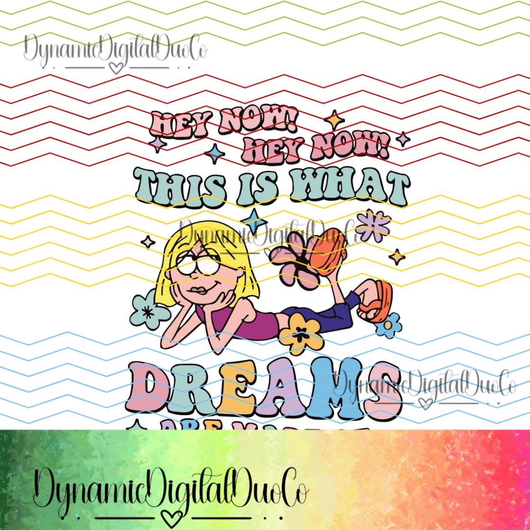 Lizzie Sublimation Mcguire Dreams Are Made of Print, Cut, Cricut ...