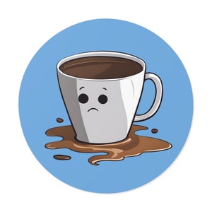 Sad Spilled Coffee Cup Sticker: Waterproof Vinyl, Indoor/outdoor Use - Etsy