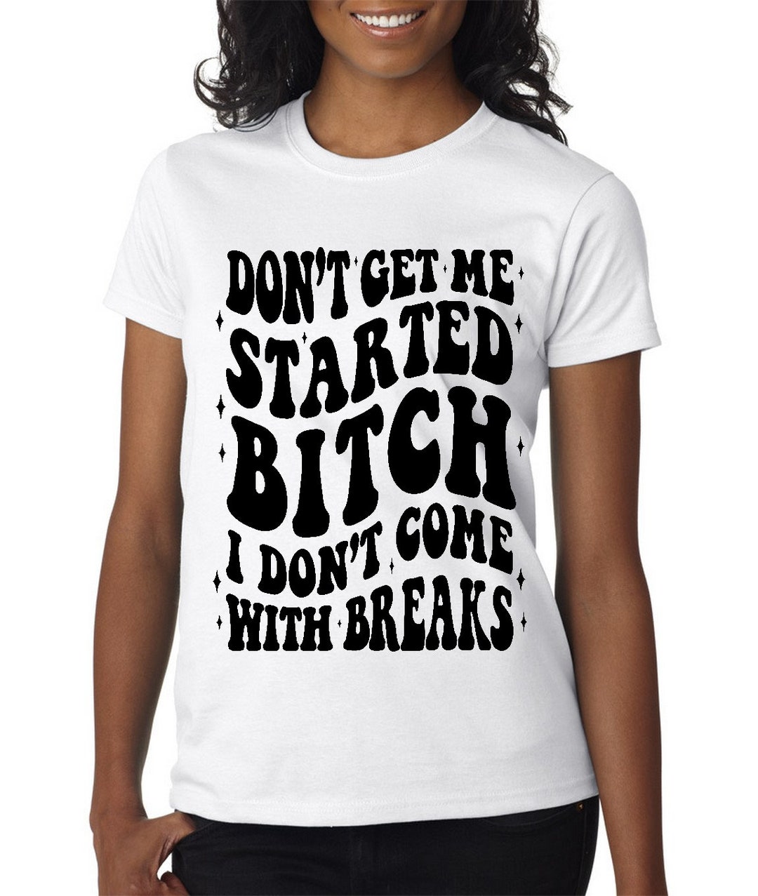 Don't Get Me Started SVGPNG - Etsy