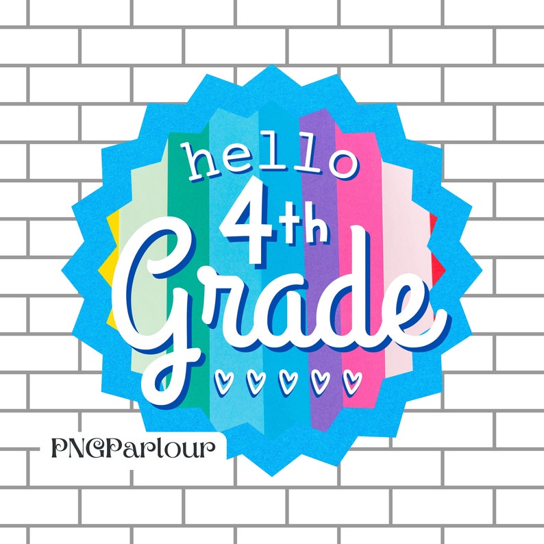 Hello 4th Grade PNG, School Quote, Instant Download, Cut File ...