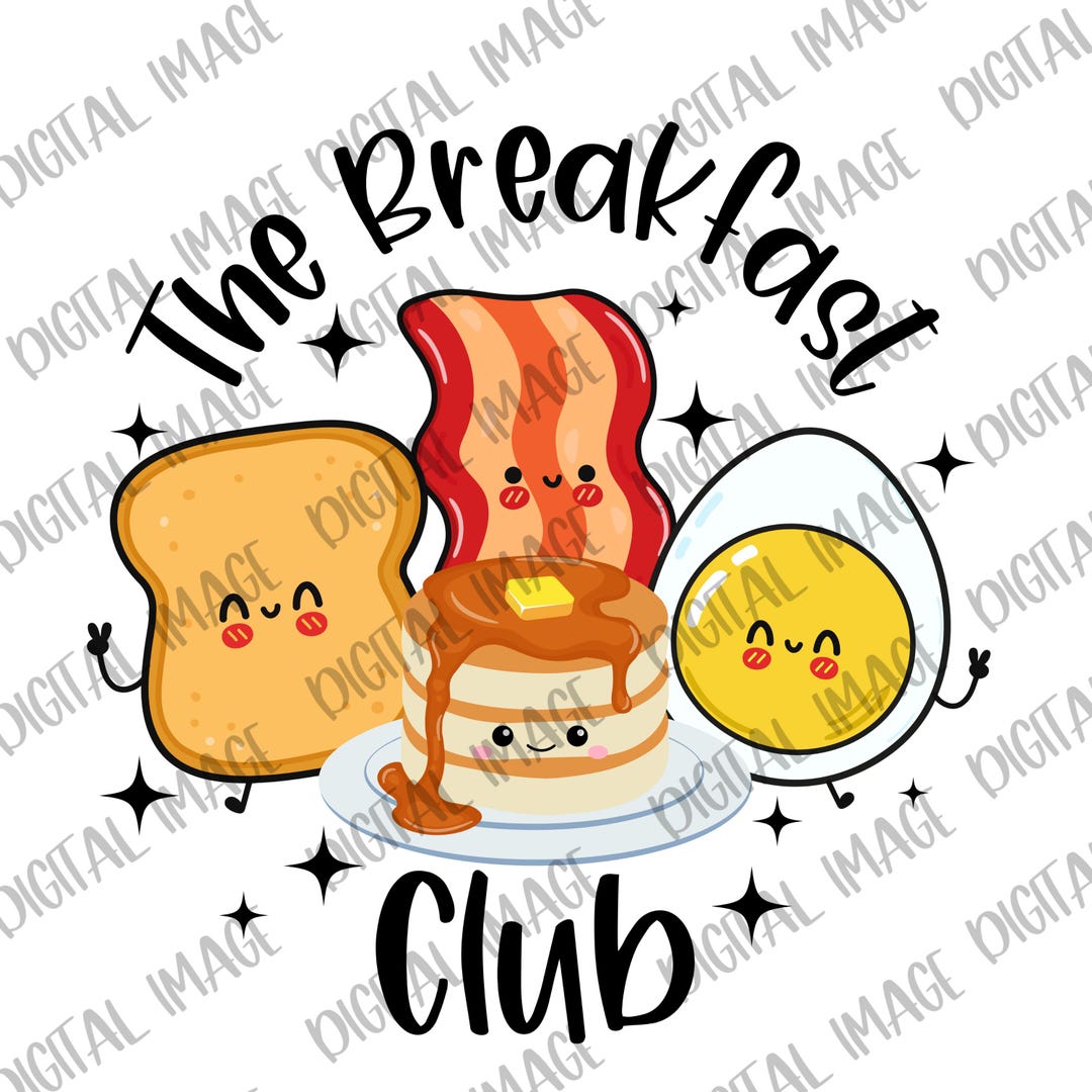 The Breakfast Club, Breakfast Food, Food Humor, PNG Image, Sublimation ...