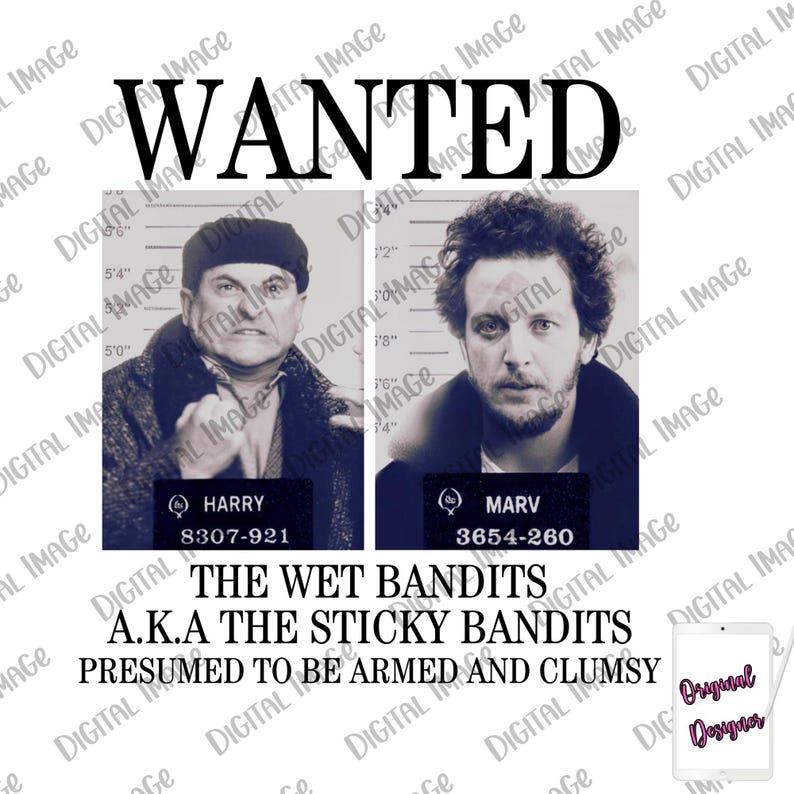 Wet Bandits Wanted, Sticky Bandits, Home Alone, Marv and Harry ...
