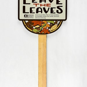 Leave the Leaves - Yard and Garden Sign for Xerces Society - Etsy